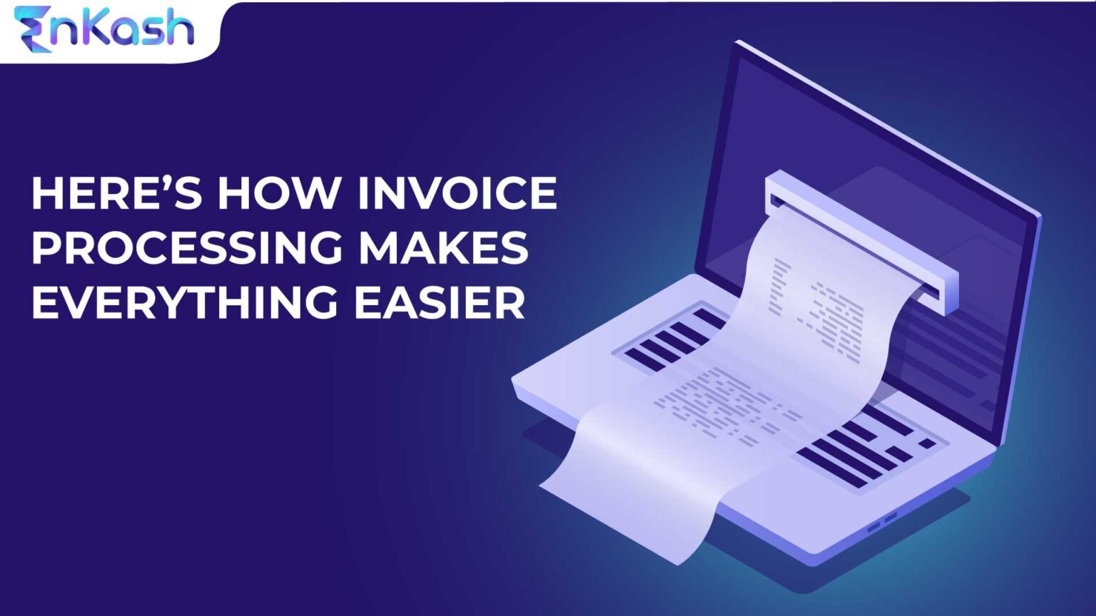 Know How Automated Invoice Processing Simplified the Cashflow