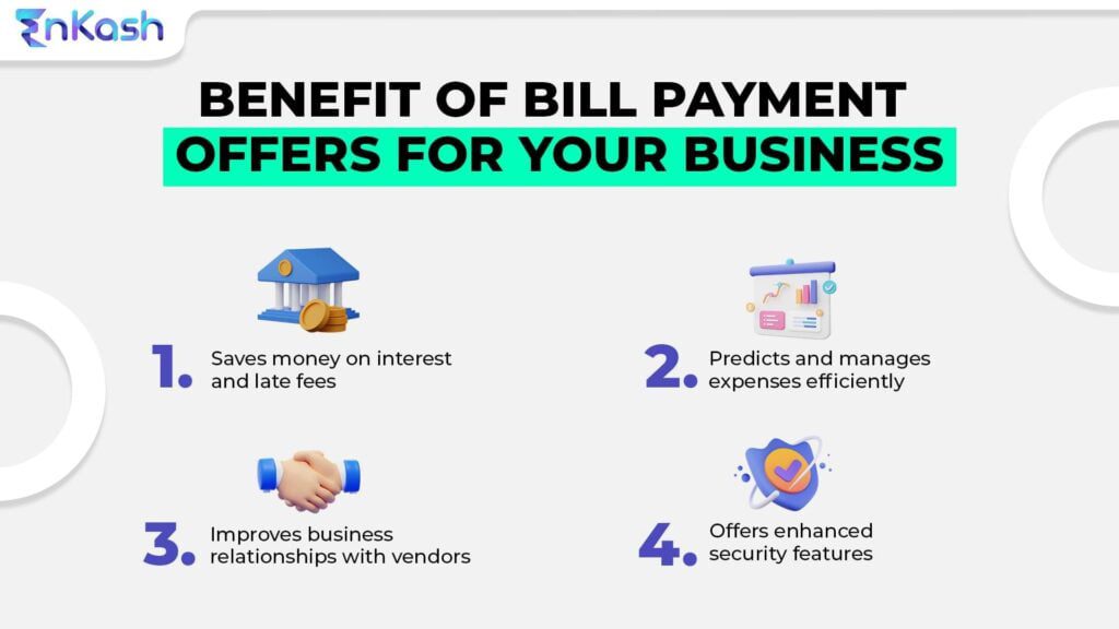 Benefits of Bill Payment Offers for your Business. | EnKash