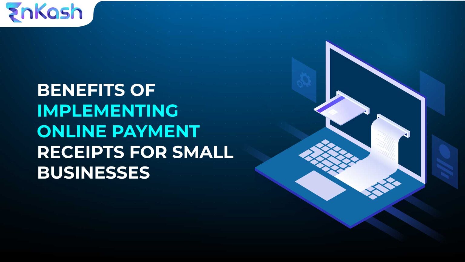 Why Should You Implement Online Payment Receipt for Small Businesses?