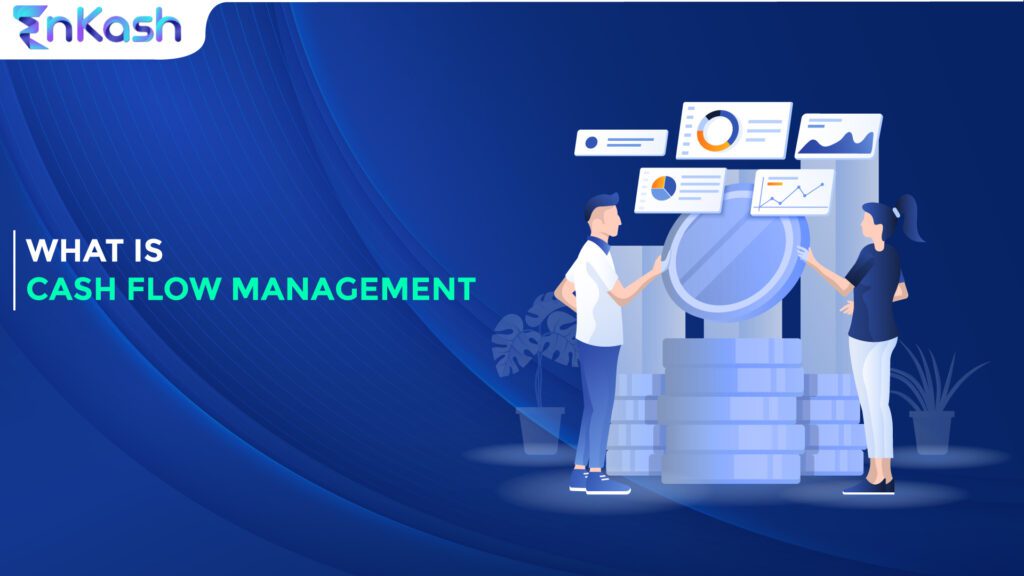 Cash Flow Management Importance, Components & Strategies